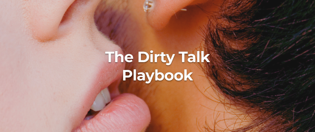 Your Quick Guide To Dirty Talk | WOO – WOO MORE PLAY